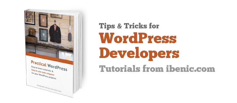 Practical WordPress Tutorials - Igor Benić Practical WordPress Tutorials - Igor Benić